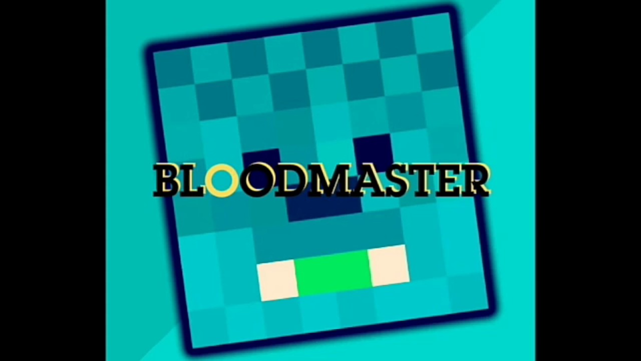 Intro☆BloodMaster - YouTube