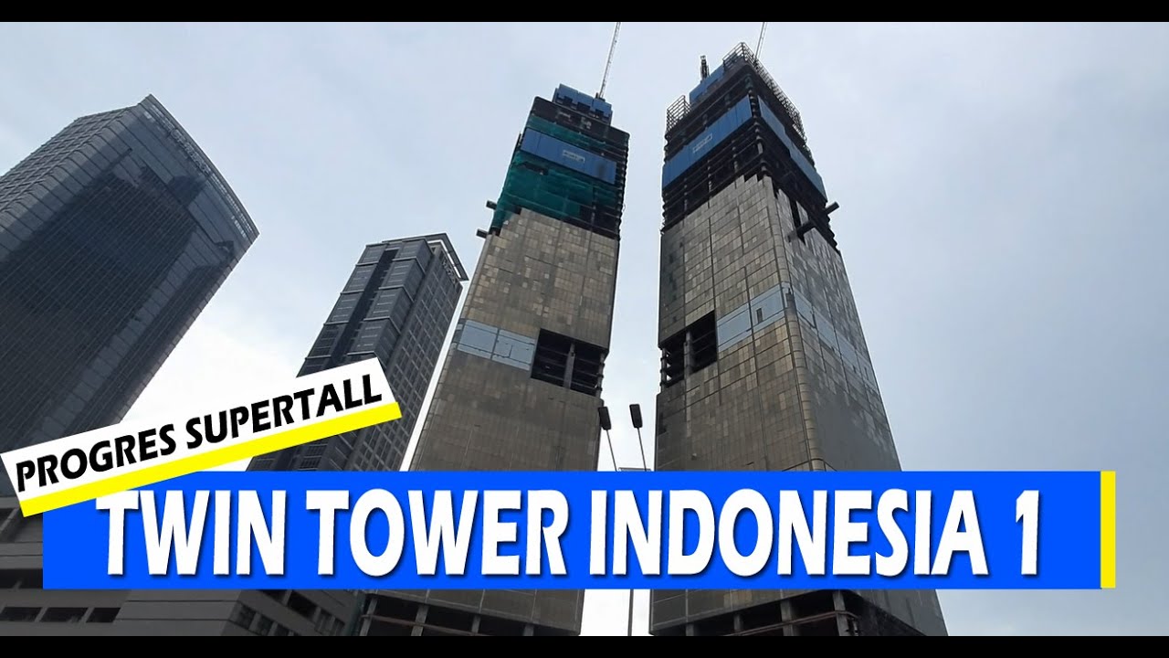 Progress Twin Tower Indonesia One, Gedung Tertinggi di Jakarta - YouTube