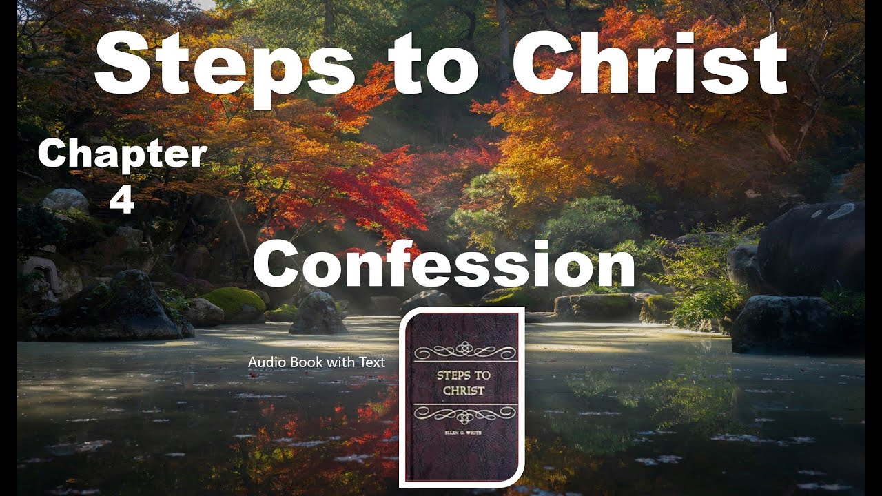 Steps to Christ - Chapter 4 Confession - YouTube
