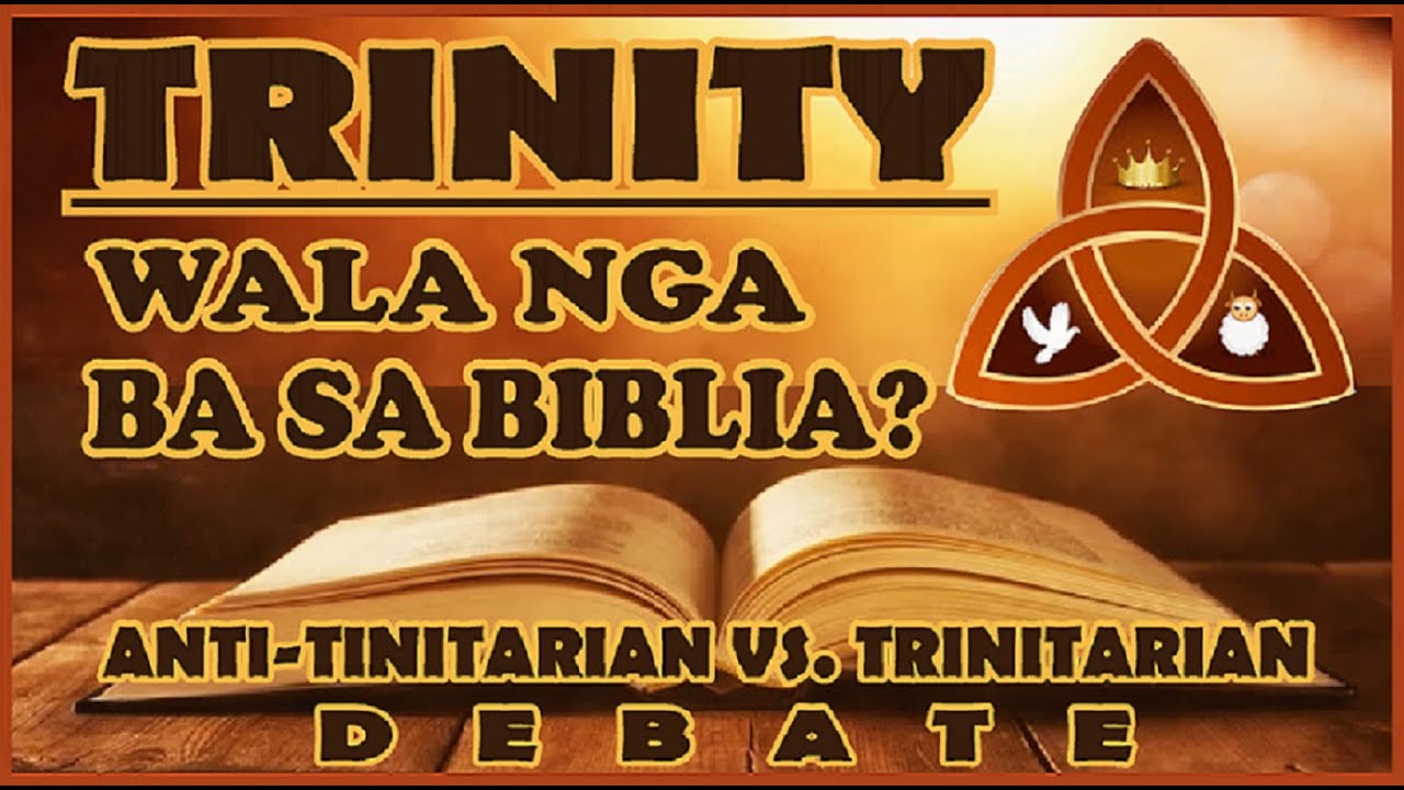 TRINITY WALA NGA BA SA BIBLIA? - YouTube