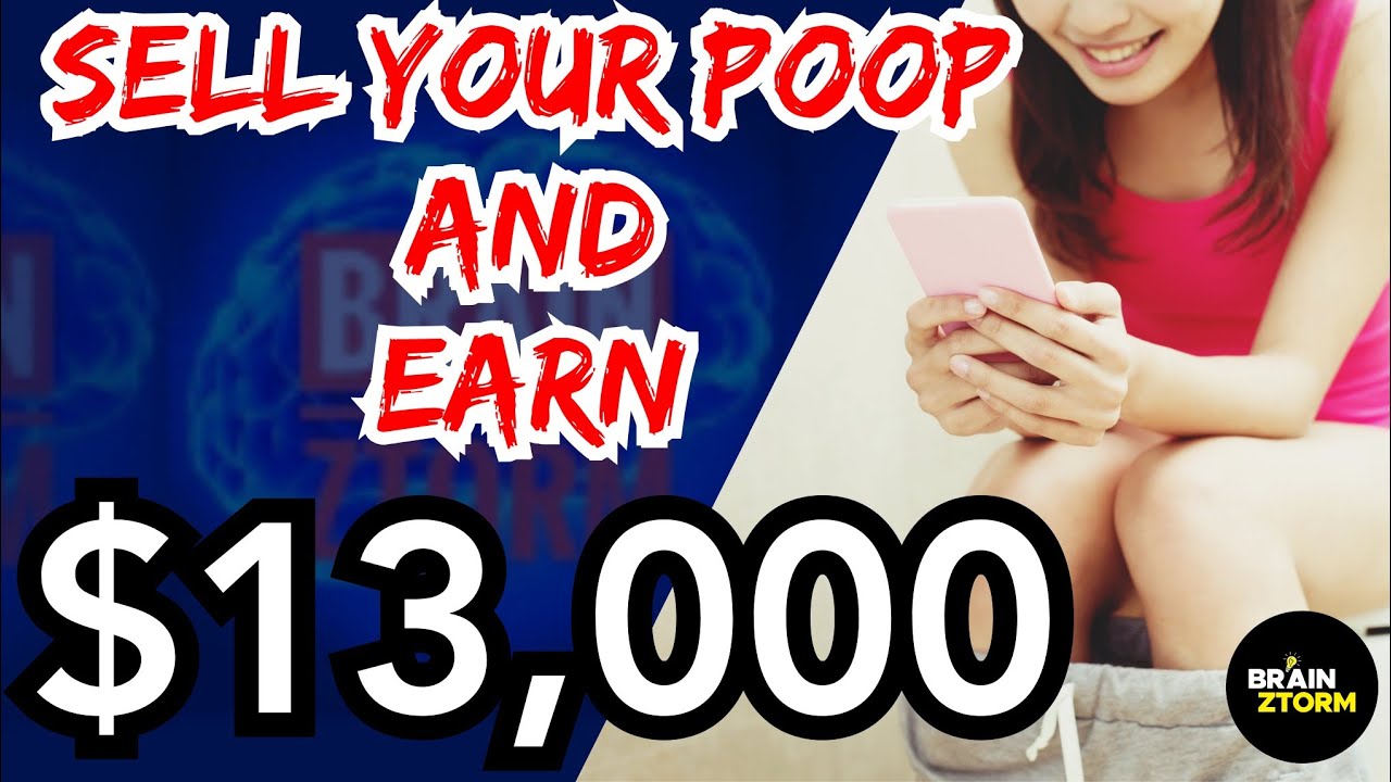 Sell Your Poop and Earn Money | Brain Ztorm | - YouTube