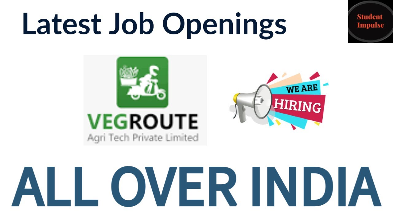 Job Vacancies In All Over India | Vegroute Job Openings in All Over ...