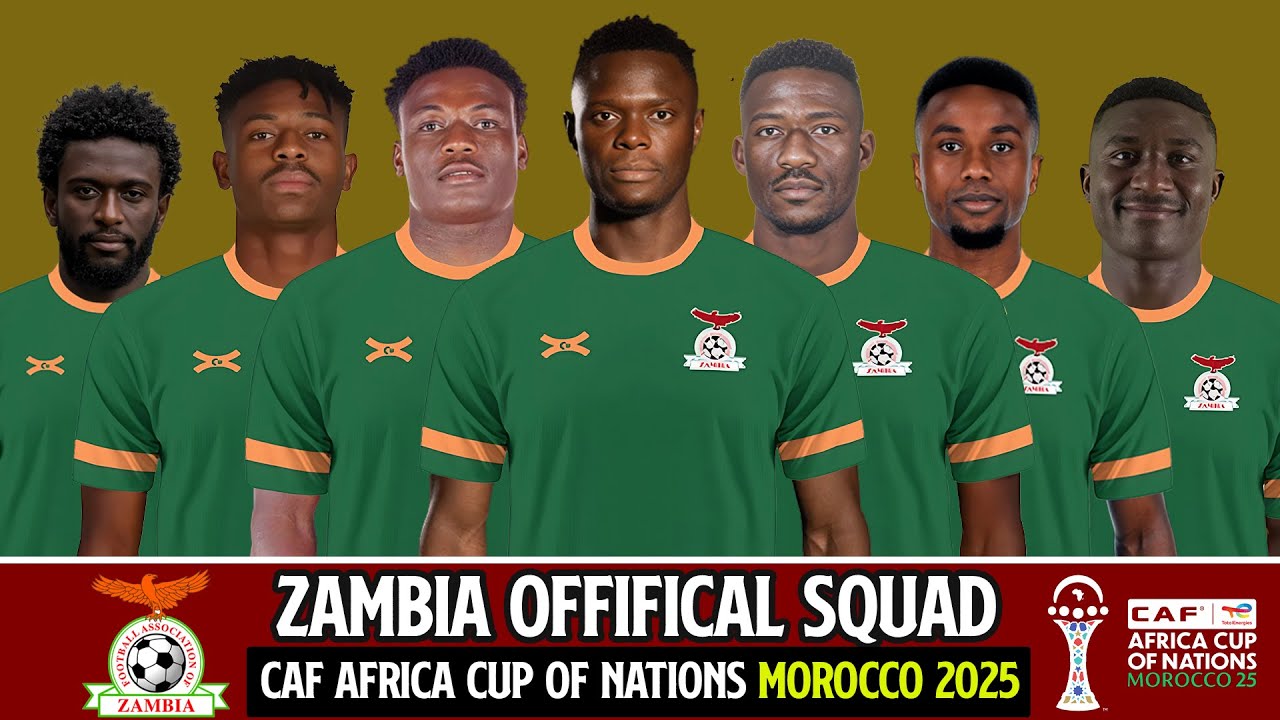🇿🇲 Zambia Official Squad CAF Africa Cup of Nations Morocco 2025 - YouTube