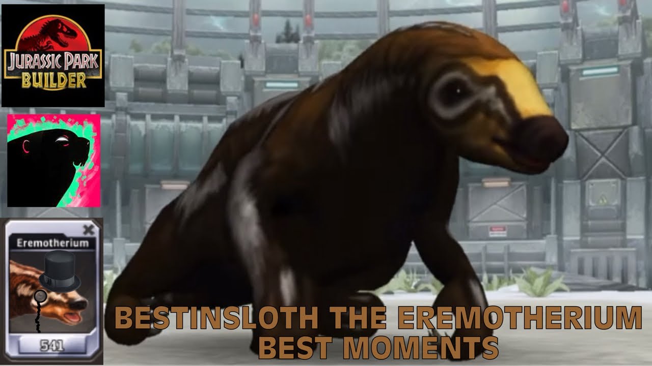 BestInSloth The Eremotherium Best Moments - Jurassic Park Builder - YouTube