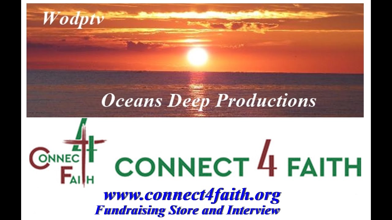 WODPTV - Connect 4 Faith - Fundraising Store and Interview - Pastor Andy Clapp - Entire story ...