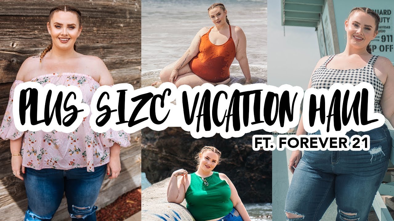 FOREVER 21 PLUS SIZE VACATION TRY ON HAUL & LOOKBOOK | Hayley Herms ...