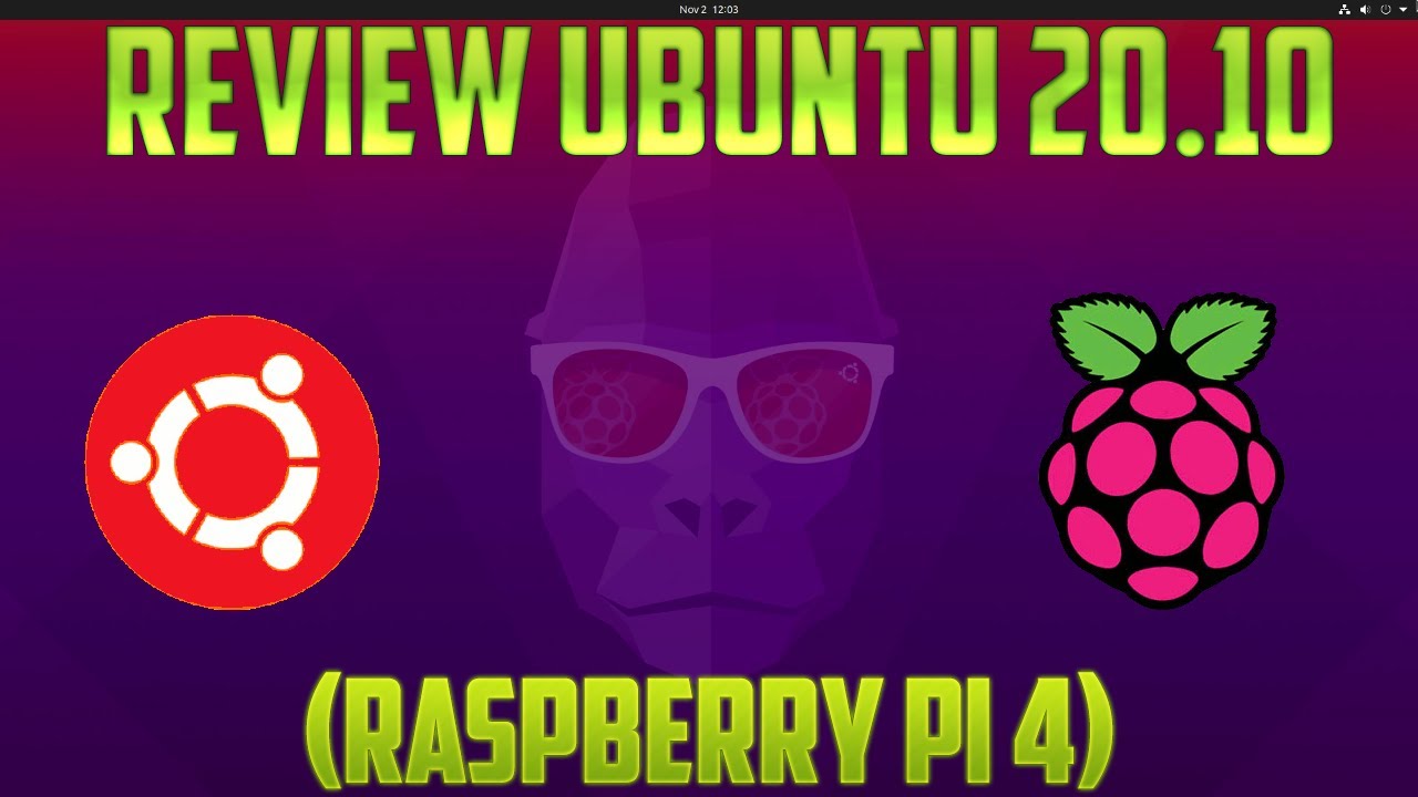 Review Ubuntu 20.10 Desktop para Raspberry Pi 4 - YouTube