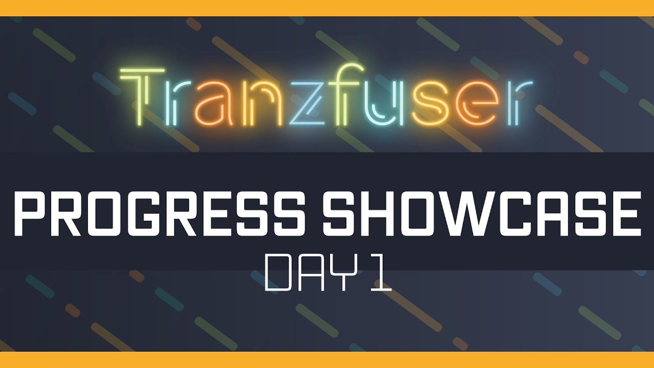 Tranzfuser 2022 - Progress Showcase - Day 1 - YouTube