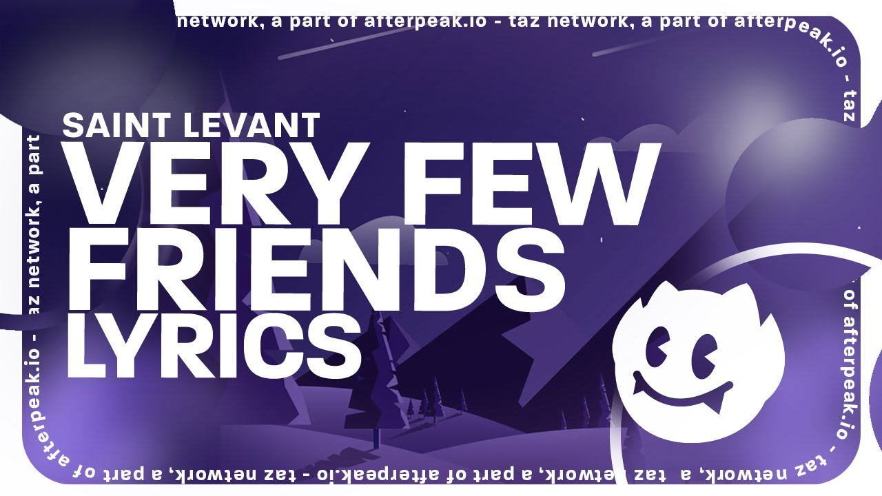 Saint Levant - Very Few Friends (Lyrics) - YouTube