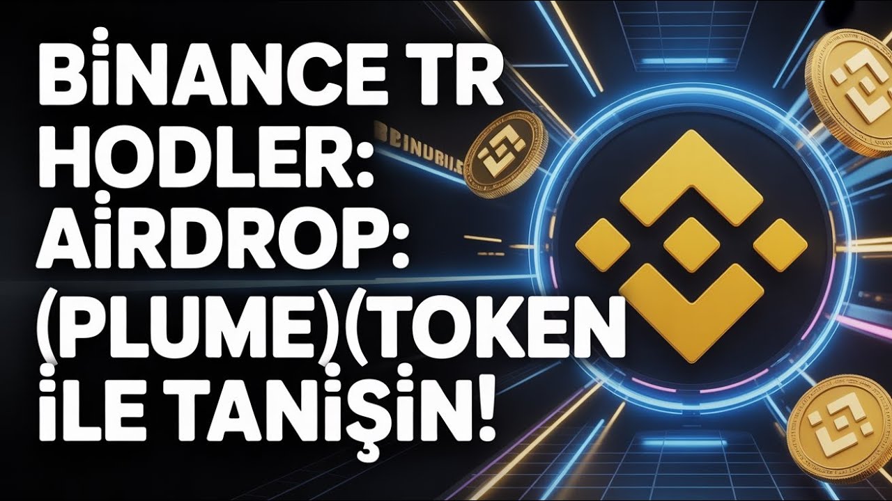 Plume Token Nasıl Alınır? Binance TR Holder Airdrop Sürprizi! - YouTube