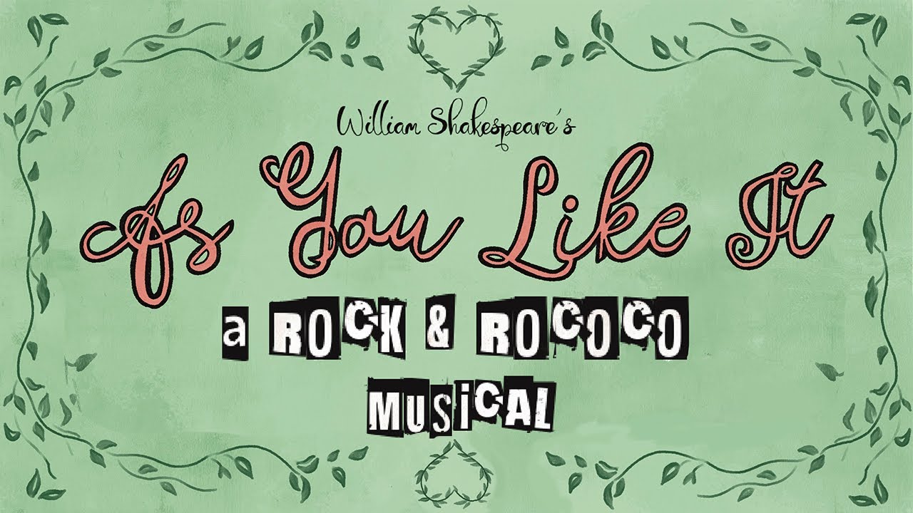 As You Like It: A Rock and Rococo Musical (24F) - YouTube