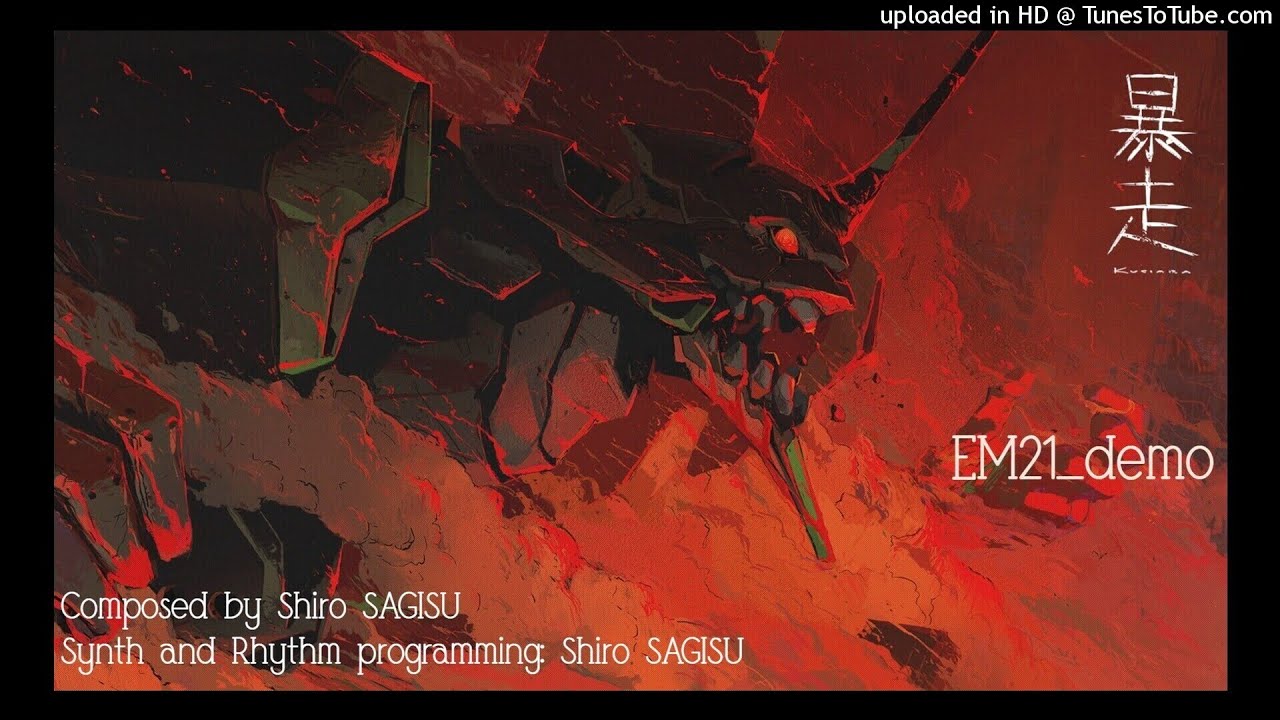 "Angels of Doom" ('EM21' Demo ver.) by Shiro SAGISU - EVANGELION:1.0 ...