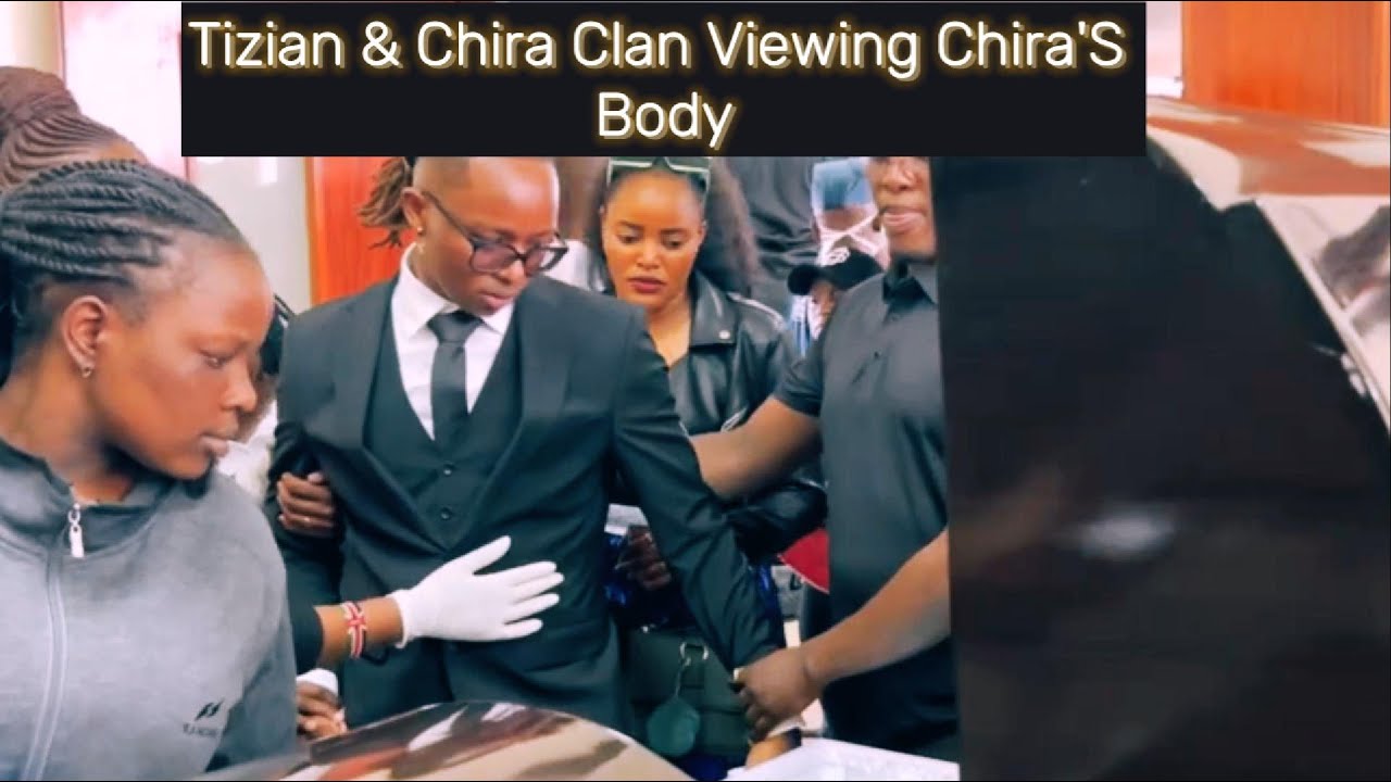 Tizian & Chira Clan Viewing Chira’s Body-MUST WATCH - YouTube