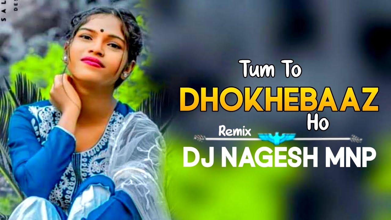 Tum To Dhokhebaaz Ho | Tapori Mix 2025 | Dj Nagesh Mnp - YouTube