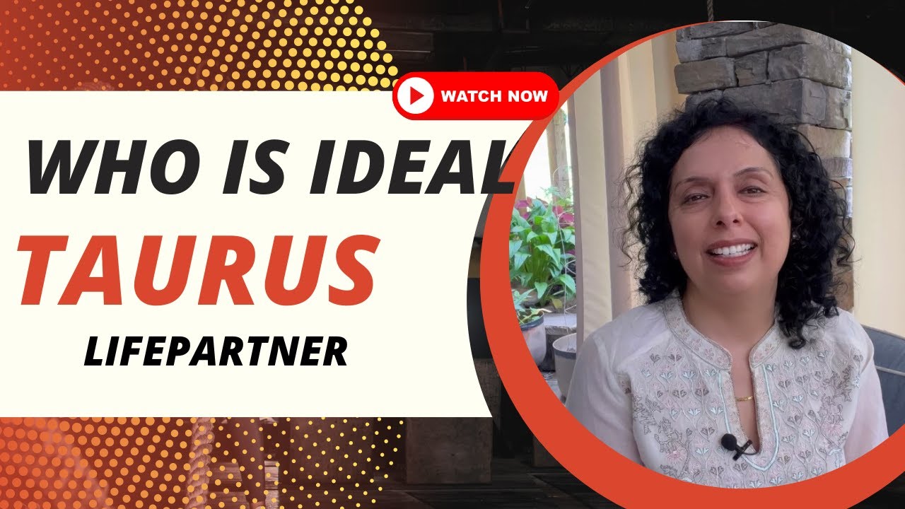 Who is the ideal life partner for Taurus zodiac sign? TAURUS MARRIAGE ...