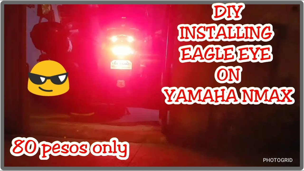 INSTALLING EAGLE EYE ON YAMAHA NMAX/ DIY EXTRA STOP/BRAKE LIGHTS ON ...