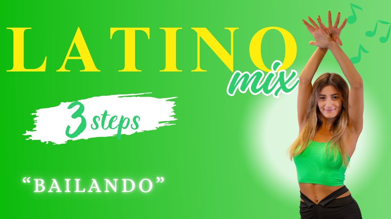 BAILANDO | Latin Dance Workout | 3 Steps | Beginners | All Levels - YouTube