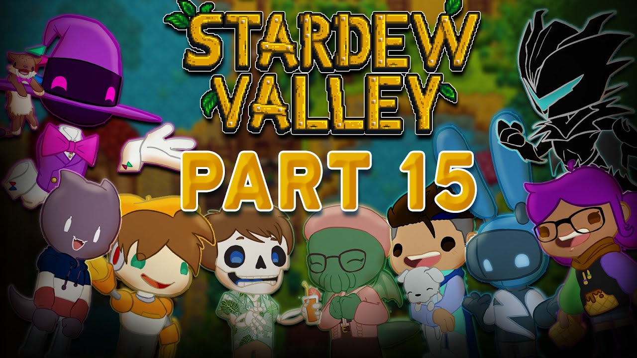 Part 15 || Stardew Valley 1.6 update! || Tricksters of the Trade - YouTube
