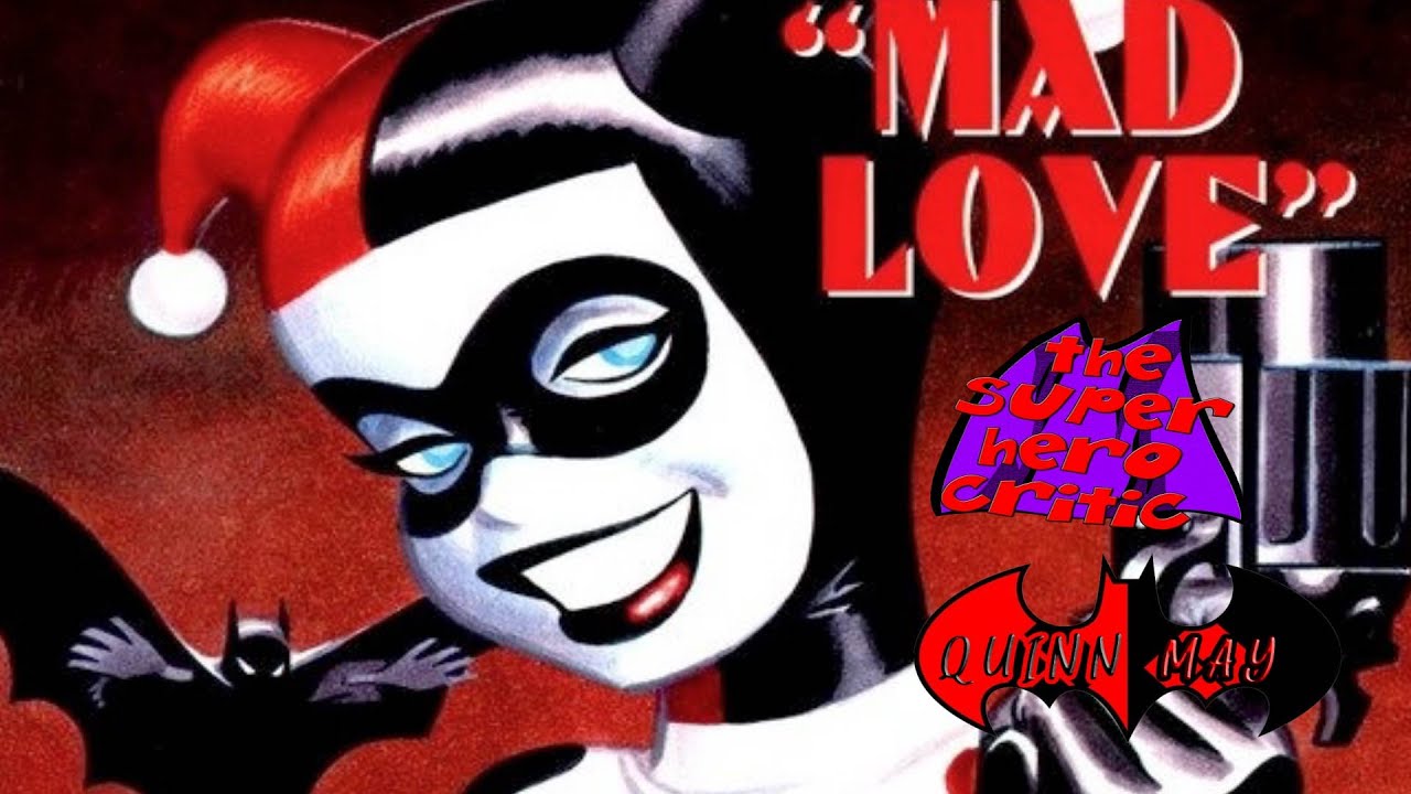 BatMan The Animated Series Mad Love | The Super Hero Critic #227 - YouTube