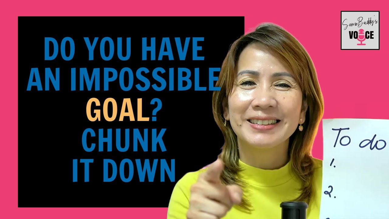 Ep48: Does Your Goal Feel Impossible? Chunk It Down - YouTube