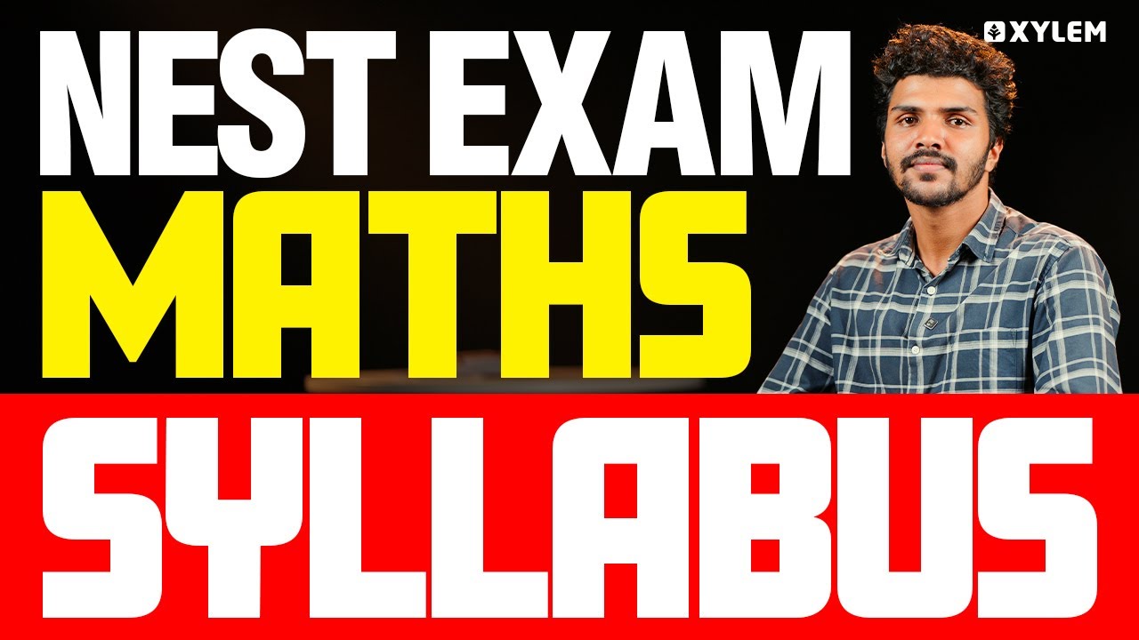 NEST Exam Maths Syllabus | Xylem SSLC - YouTube