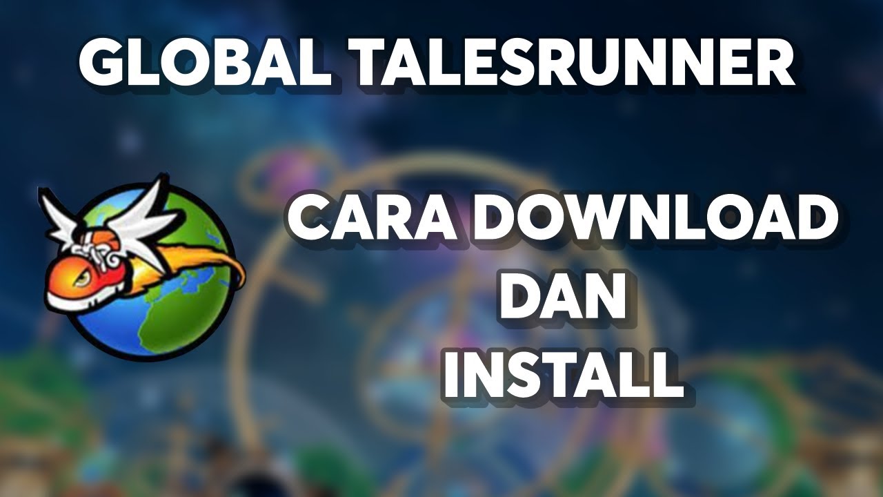 Cara Download dan Install Global Talesrunner - YouTube