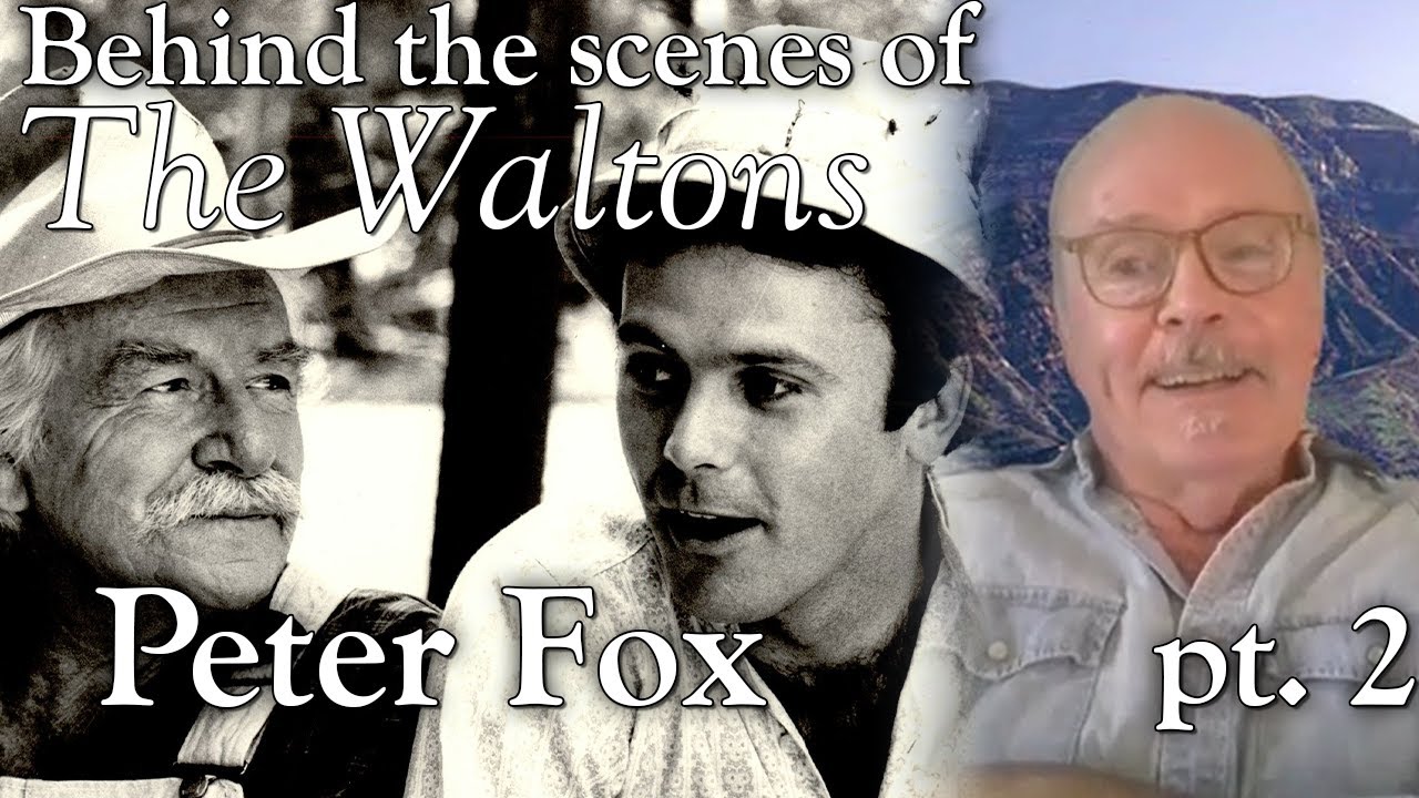 The Waltons - Peter Fox Part 2 - behind the scenes with Judy Norton ...