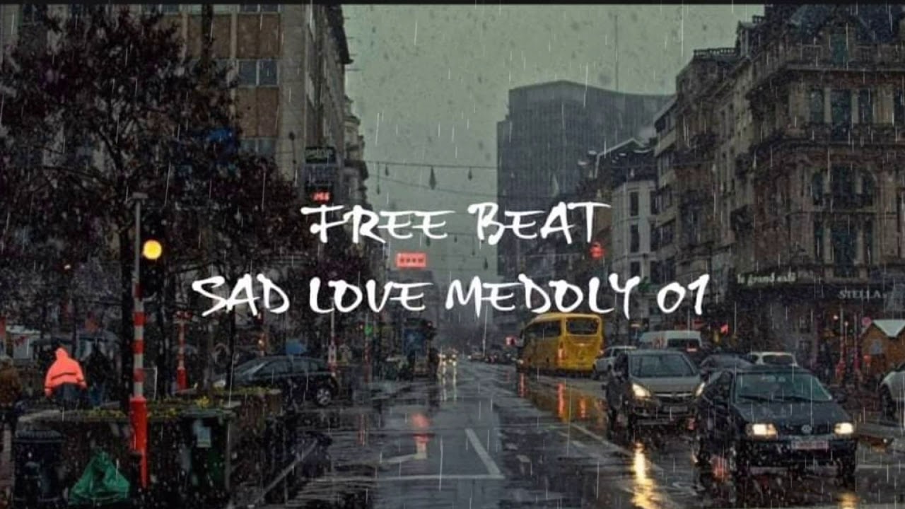 (FREE) Beat Rap Sad Love Medoly 01 '' Mới Nhất '' !!!! - YouTube