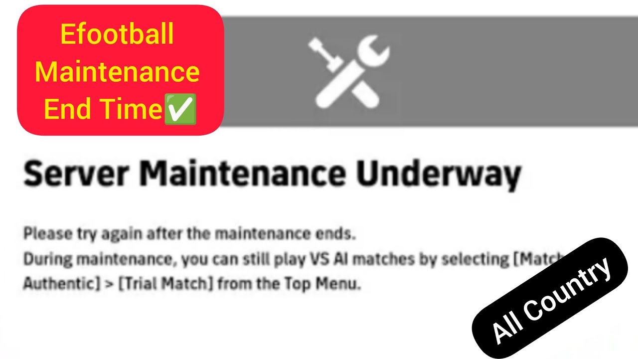 efootball 2024 maintenance end time | efootball server maintenance ...