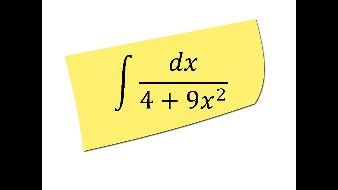 Find The Integral Of Dx 4 9x 2 YouTube