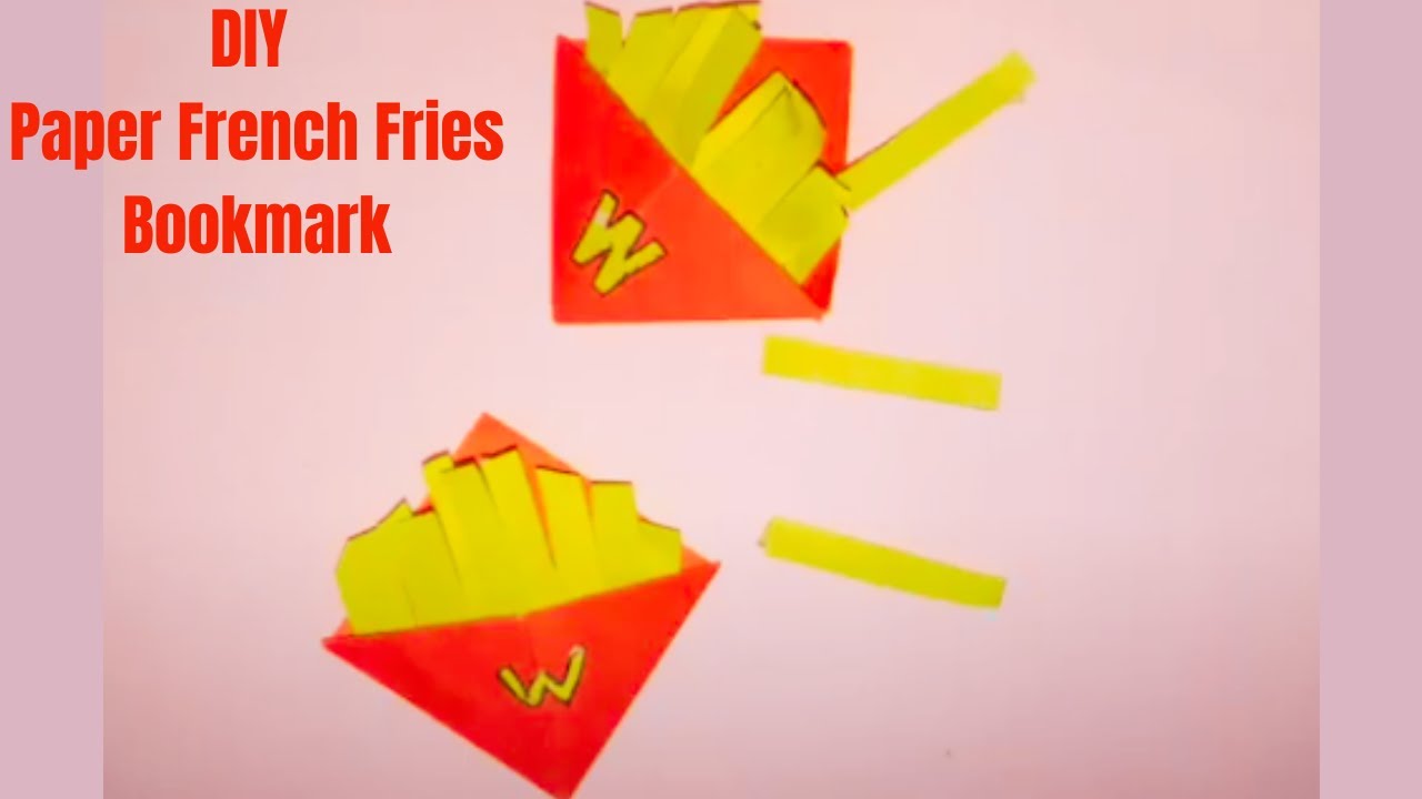 DIY Paper French Fries Bookmark By Easy Paper Crafts || 3 Min Craft ...