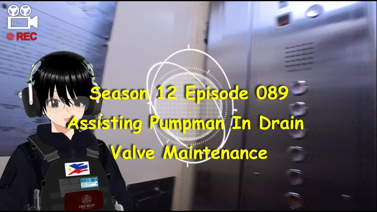 S12EP089 Assisting Pumpman with Drain Valve Maintenance | Merchant ...