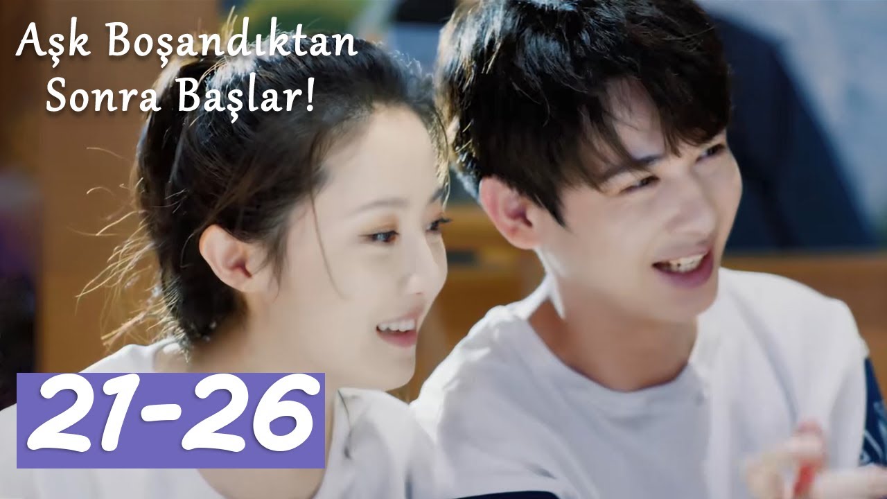 Aşk Boşandıktan Sonra Başlar | 21-26 Bölüm | Love Starts After Divorce | Dong Xinyun, Zhang ...