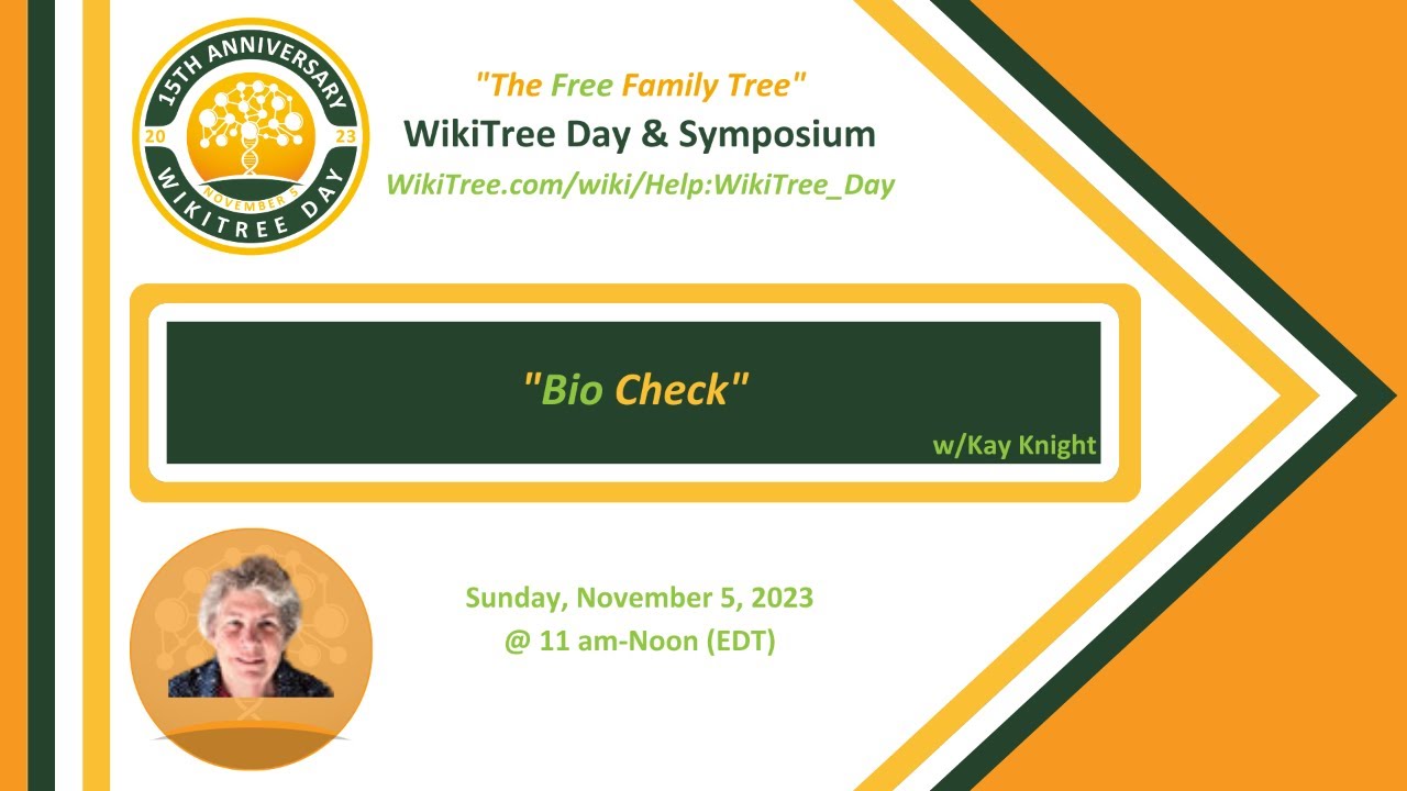 WikiTree Day: "Bio Check" with Kay Knight - YouTube