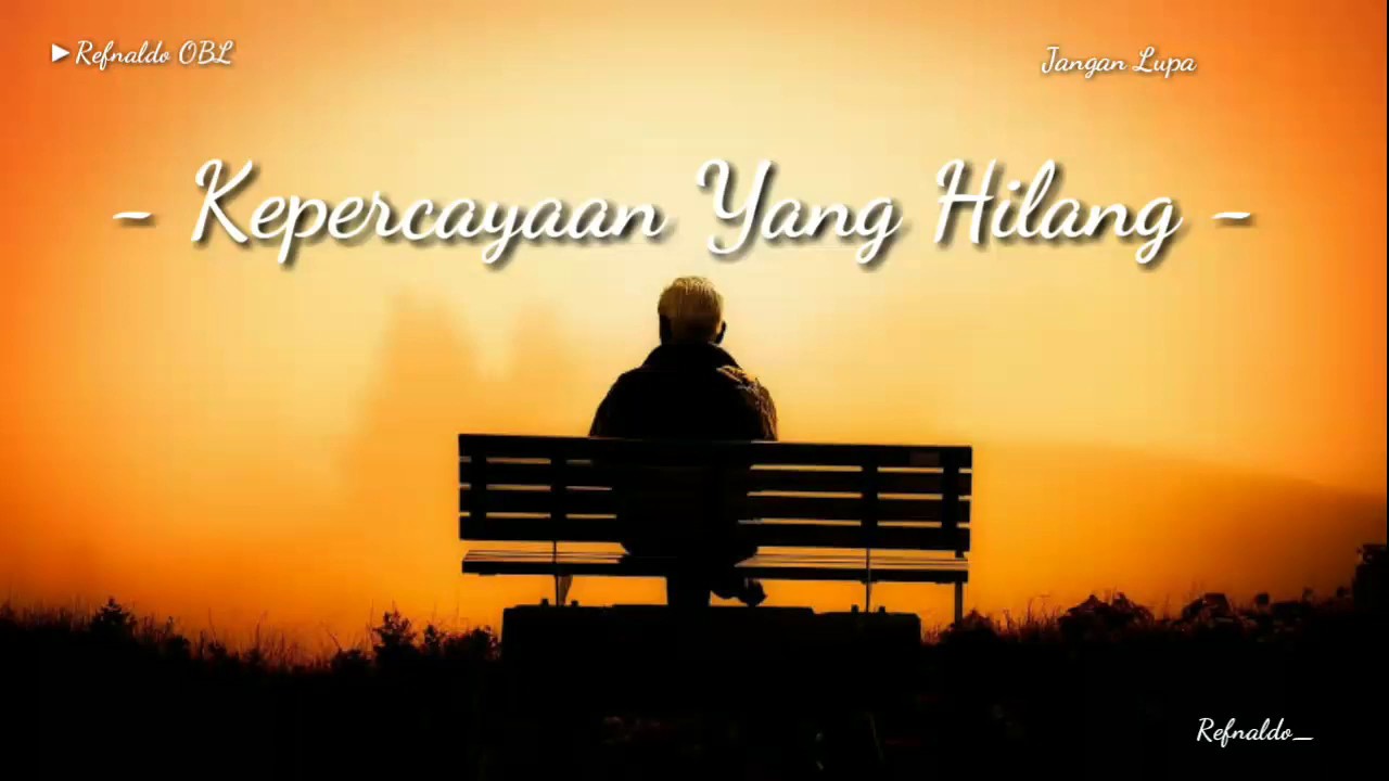 puisi galau - "kepercayaan yang hilang" - YouTube