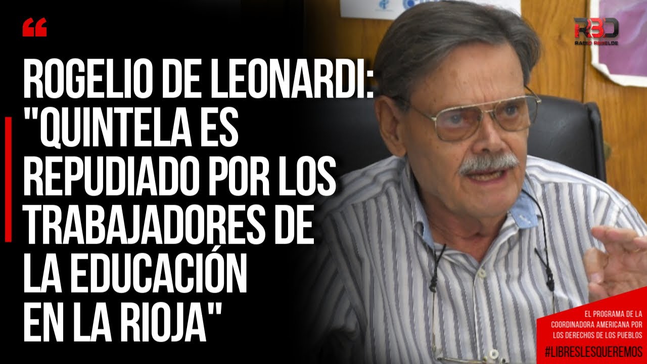 Rogelio De Leonardi: "Ricardo Quíntela es repudiado por los ...