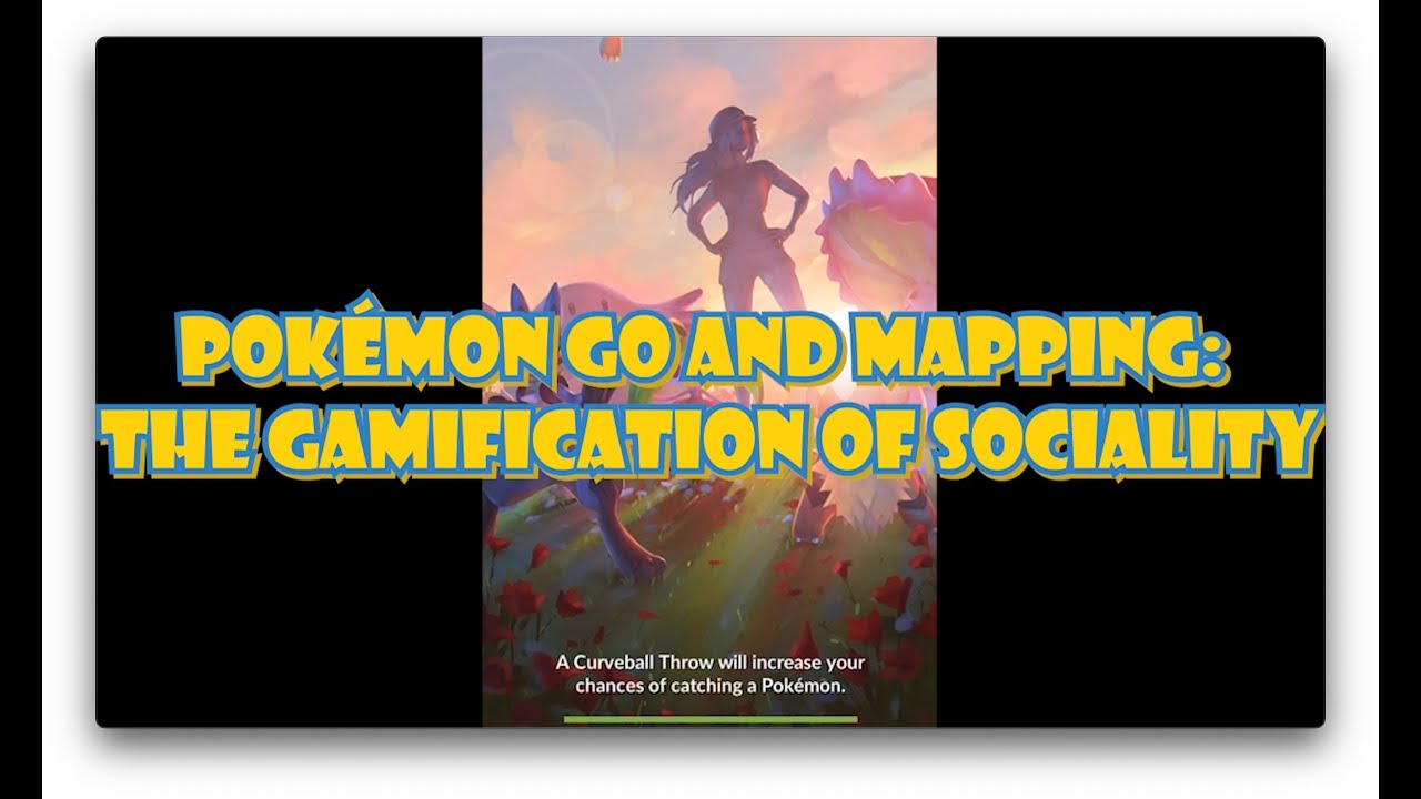 Pokémon GO and Mapping: The Gamification of Sociality - YouTube