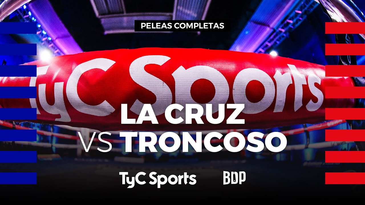 Julio César La Cruz vs. Jeison Troncoso - Boxeo de Primera - TyC Sports ...