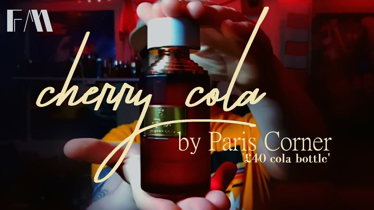 Cherry Cola by Emir/Paris Corner (2023) "£36 Cola Bottle" - YouTube