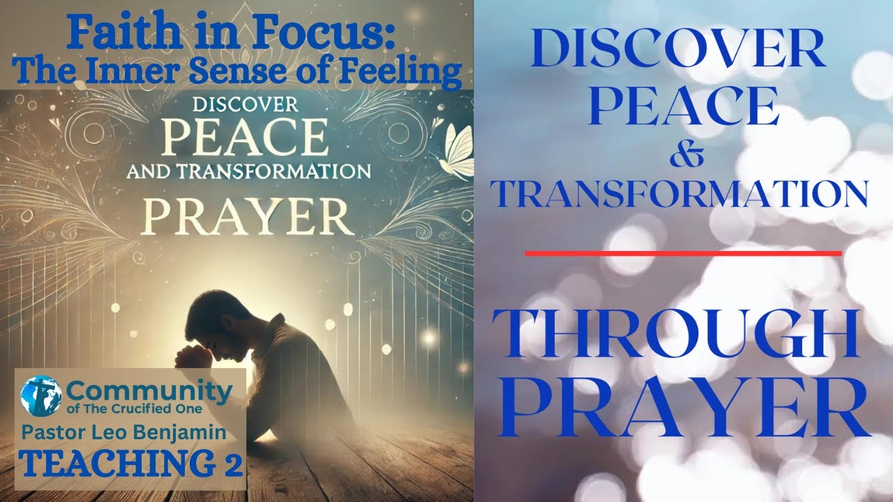 Faith in Focus, Mastering Prayer & Your Inner Sense of FEELING - YouTube
