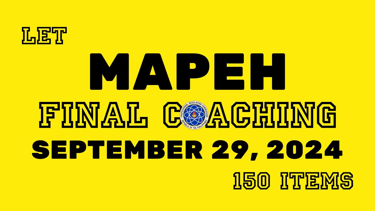 LET SEPTEMBER 2024 l MAPEH l FINAL COACHING l 150 items l TOPnotchers ...