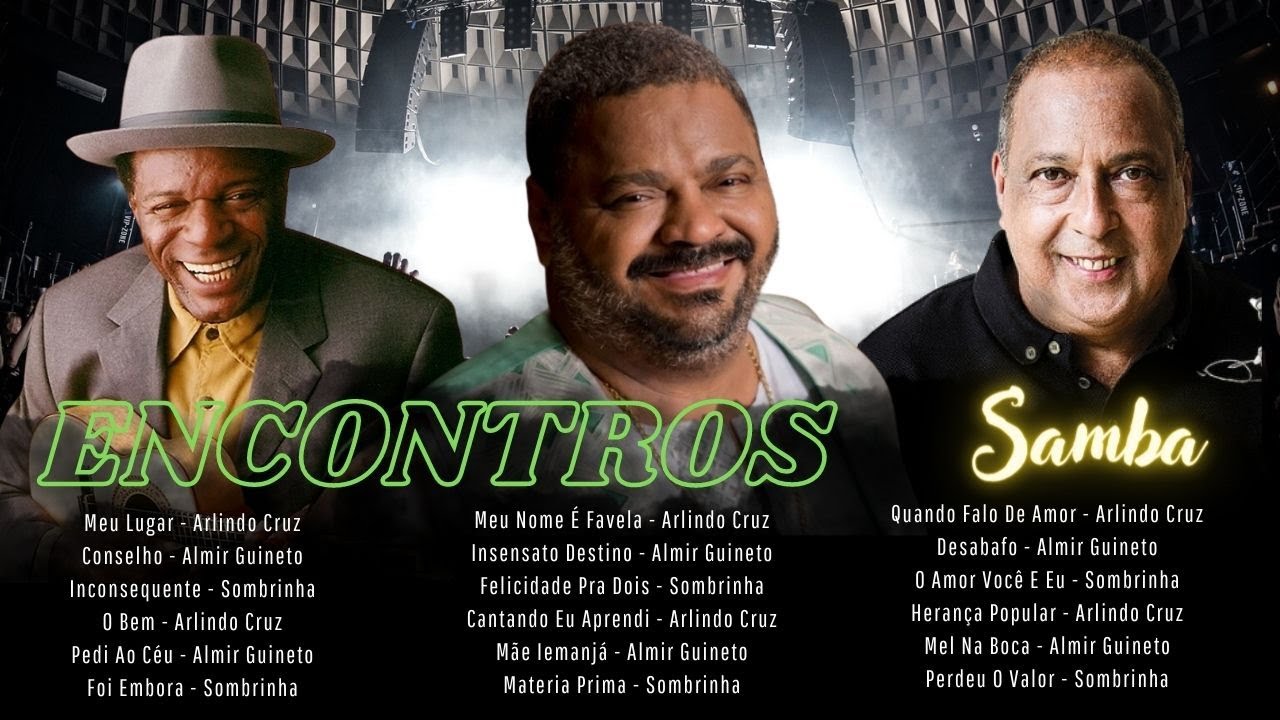 Encontros || SAMBA || Arlindo Cruz | Almir Guineto | Sombrinha