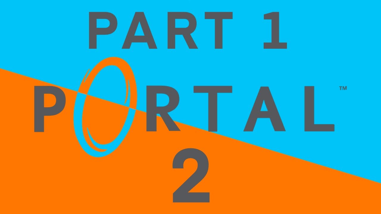 Portal 2 Playthrough part 1 - YouTube