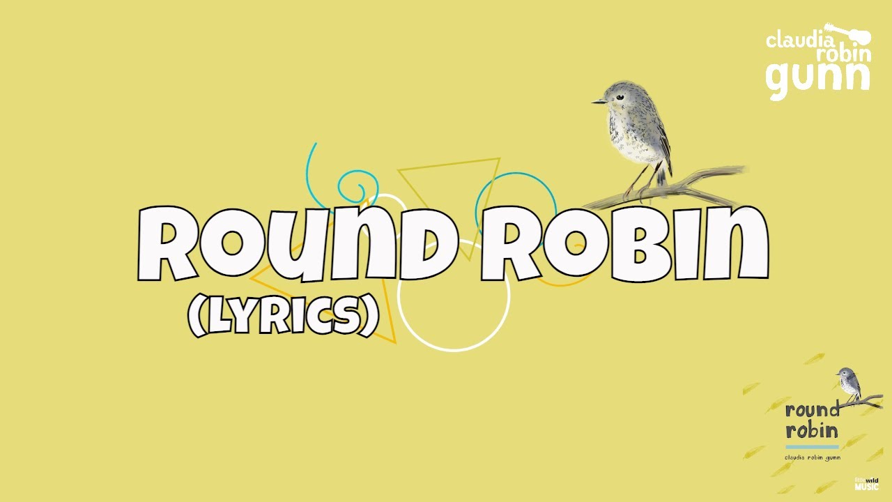 Round Robin | Claudia Robin Gunn | Fun and Silly Kids Song | Lyrics ...