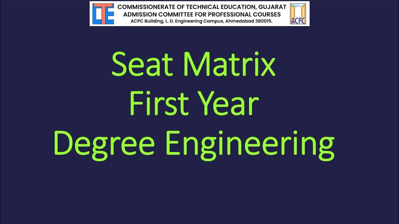 ACPC | Know the Seat Matrix for First Year Degree Engineering - YouTube