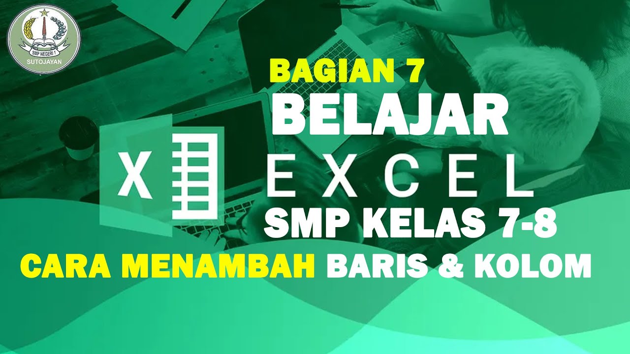 Menambahkan Baris dan Kolom pada Microsoft Excel | Belajar excel Bagian ...