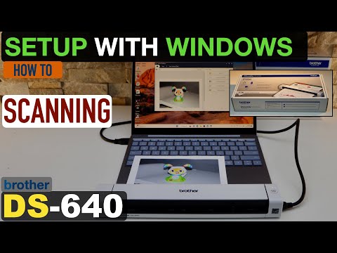 Brother DS-640 Setup Using Windows Laptop, Install Drivers, Scanning Test With Photo.