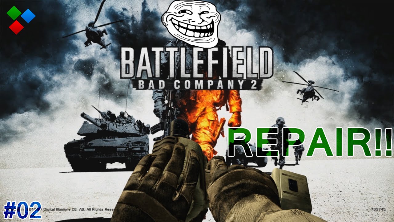Battlefield Bad Company 2 - repair! [BF:BC2] [PC] - YouTube