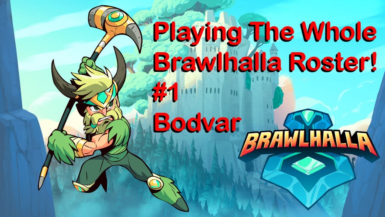 Playing The Whole Brawlhalla Roster! - Bodvar Gameplay - YouTube