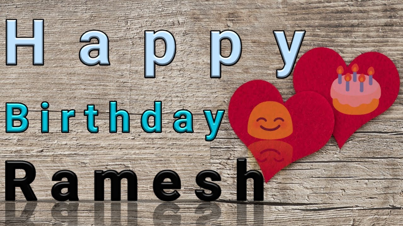 Happy Birthday Ramesh - YouTube